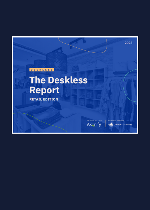 The Deskless Report - Retail Edition - Biz Group